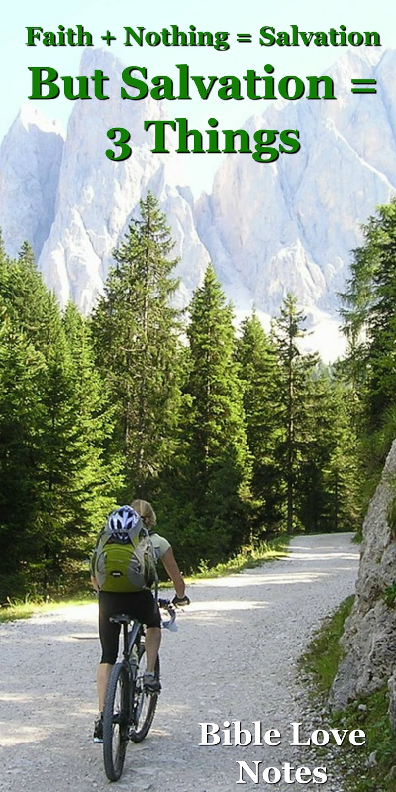 Bible Love Notes: Faith + Nothing = Salvation, Salvation = 3 Things