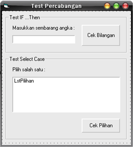PEMOGRAMAN STRUKTUR DATA: VB TUTORIAL - Alur Program(Kondisi Percabangan)