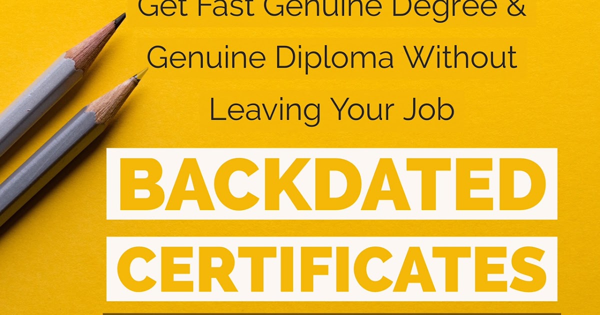 Backdated Degree Certificates With Attestation: Backdated Degree ...