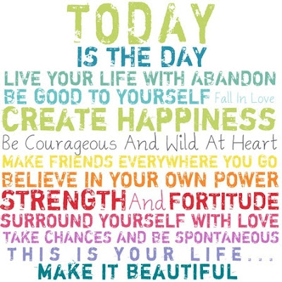 Inspirational Picture Quotes...: Today is the day.