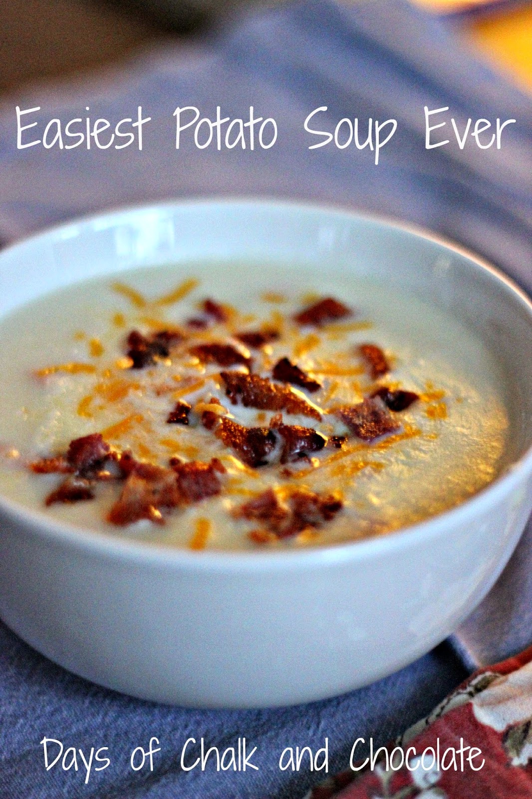 Easiest Potato Soup Recipe Ever | Days of Chalk and Chocolate