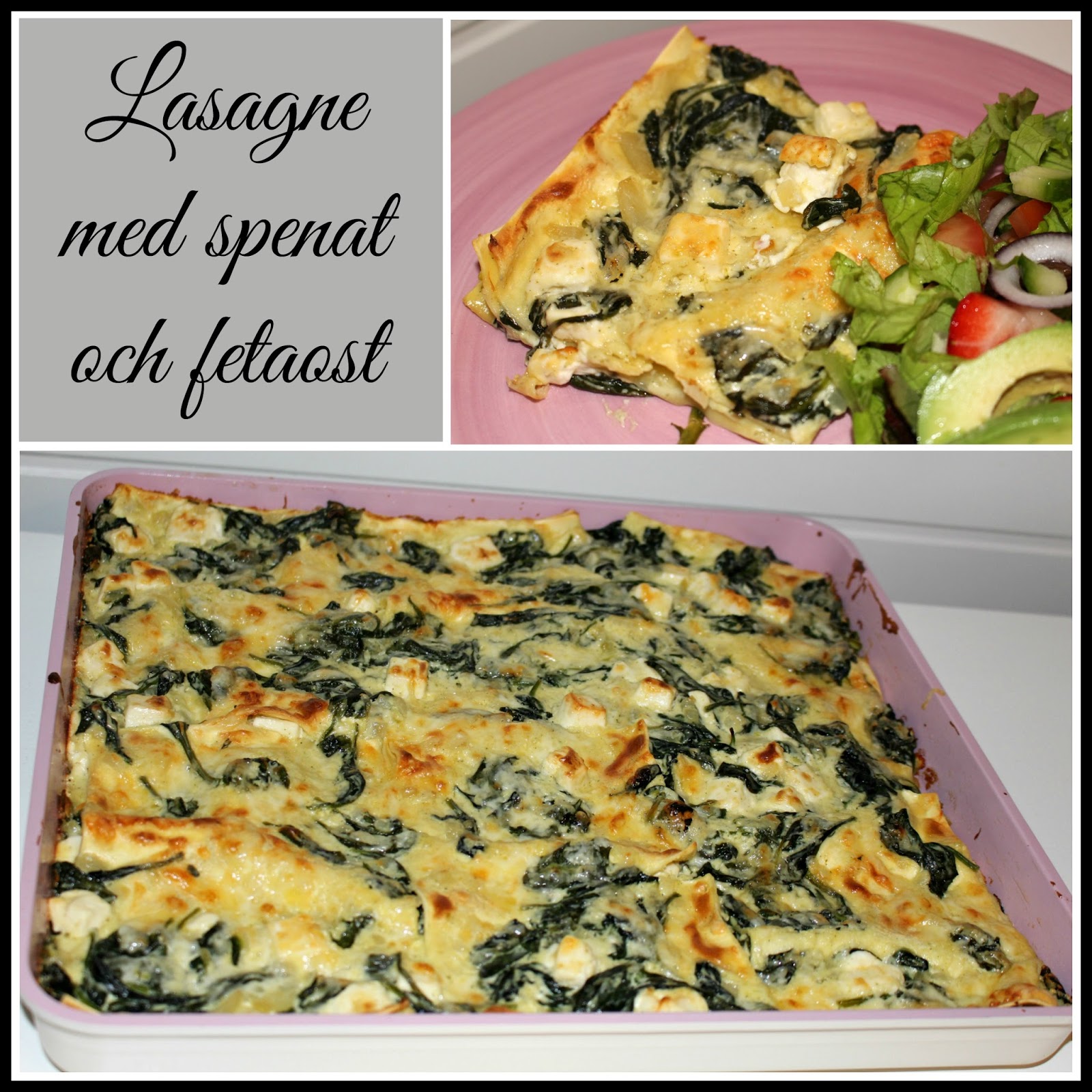 Linda´s Goda: Lasagne med spenat och fetaost