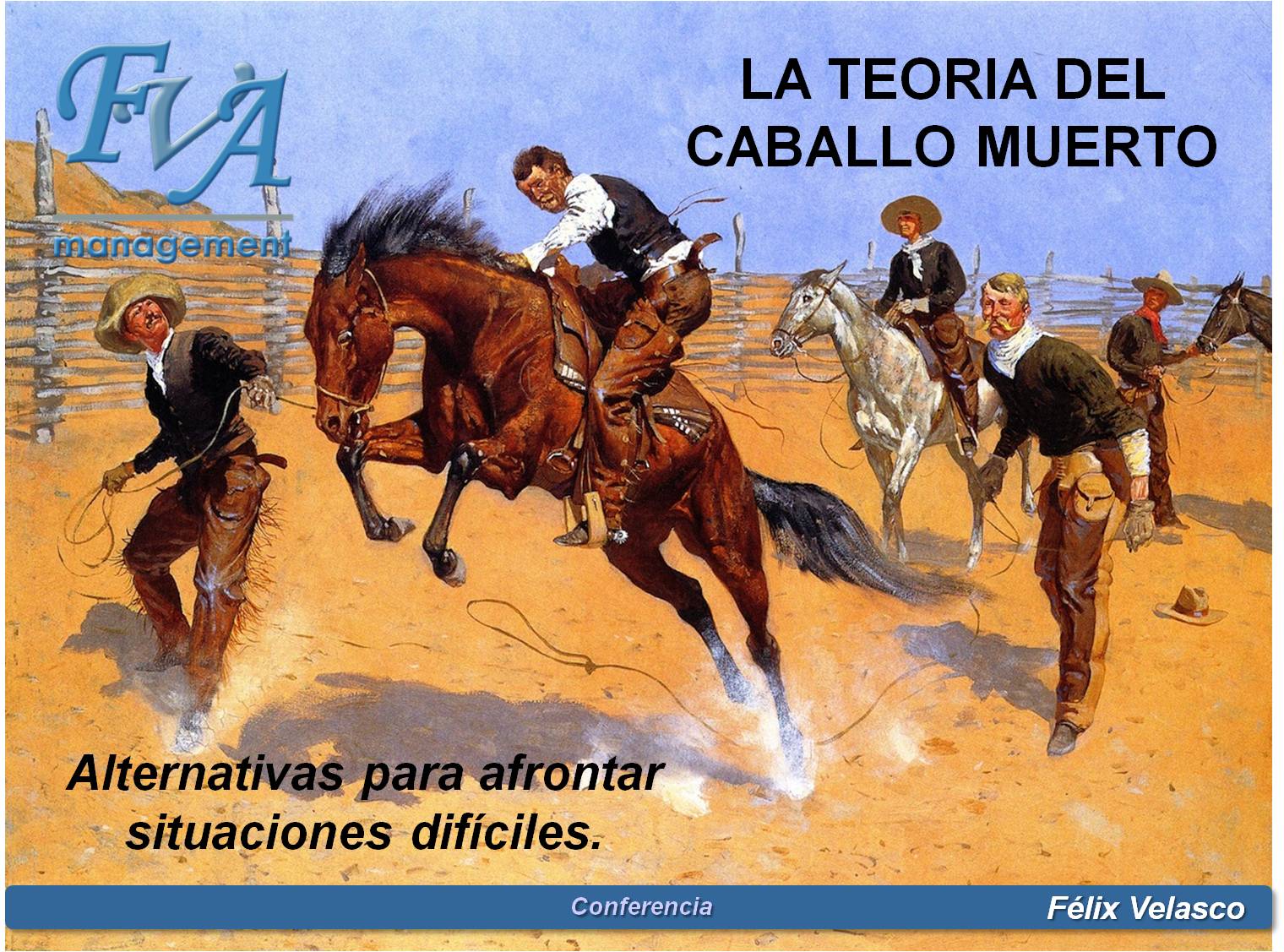 FVA MANAGEMENT - BLOG: La Teoría del caballo muerto