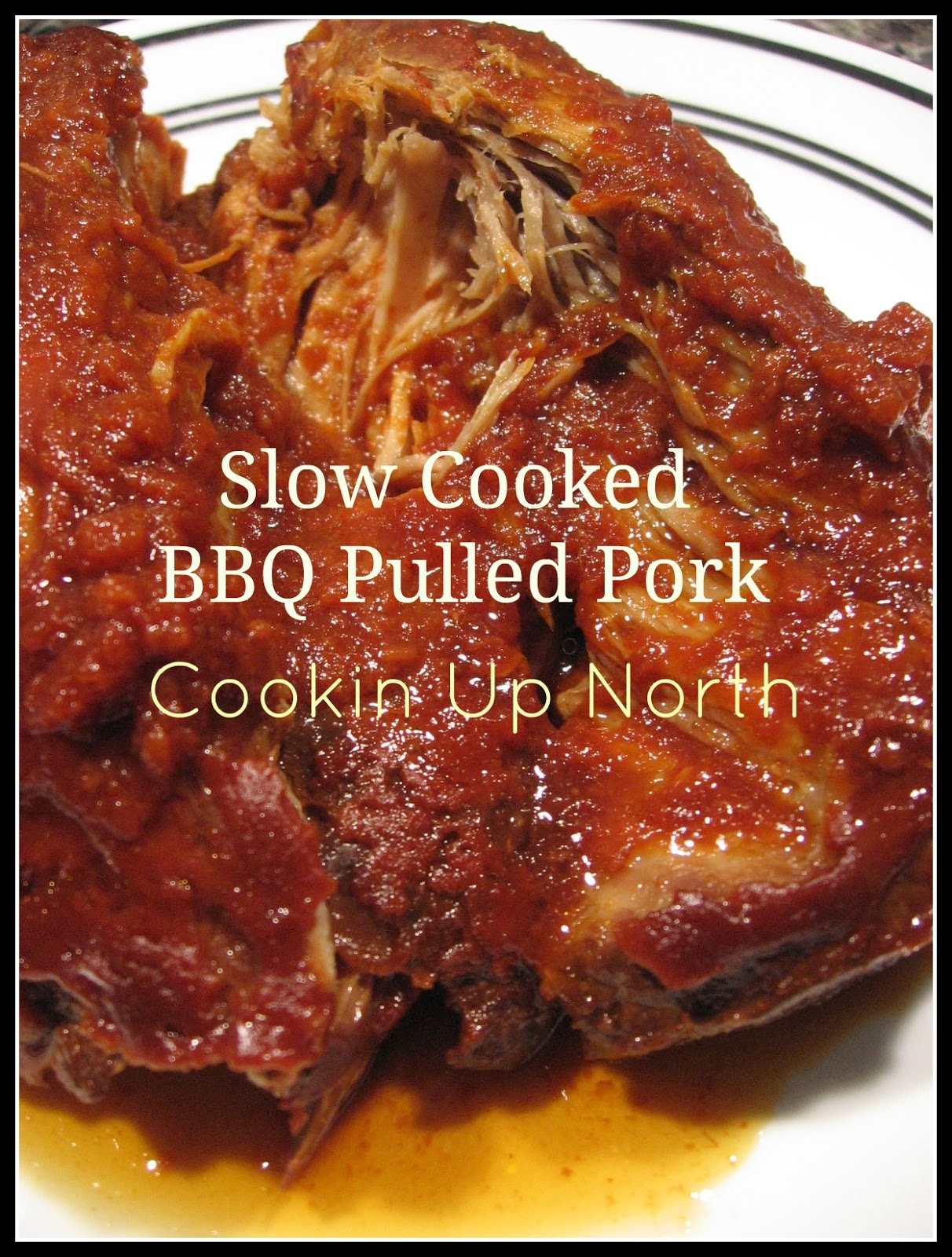 cookin' up north: Slow Cooked Pork