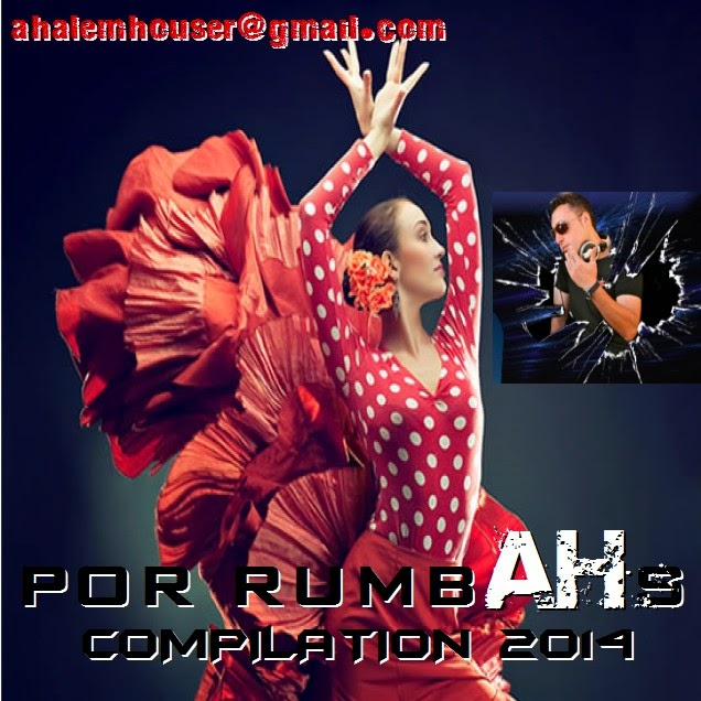 Music Records Radio: Por RumbAHs Compilation 2014 (Mis Rumbas Remix)
