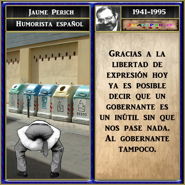 FRASES ILUSTRADAS Y AUTOR: FRASES ILUSTRADAS (Jaume Perich)