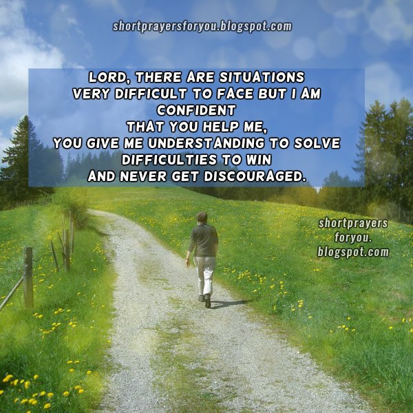 Morning Short Prayer. God helps me to face difficulties