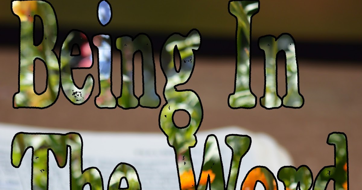 Being in the Word #6 || How to Study