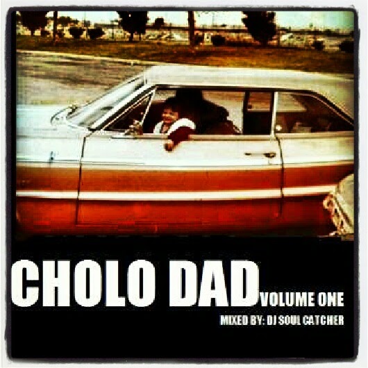 CHOLO DAD ROLAS: CHOLO DAD VOLUME ONE