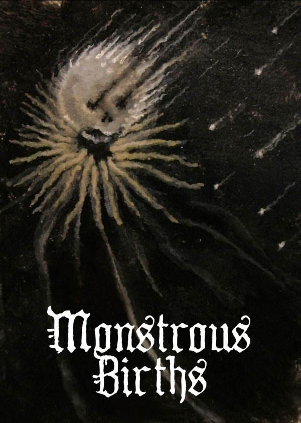 Gardens of Hecate: CLV. Monstrous Births: Act II