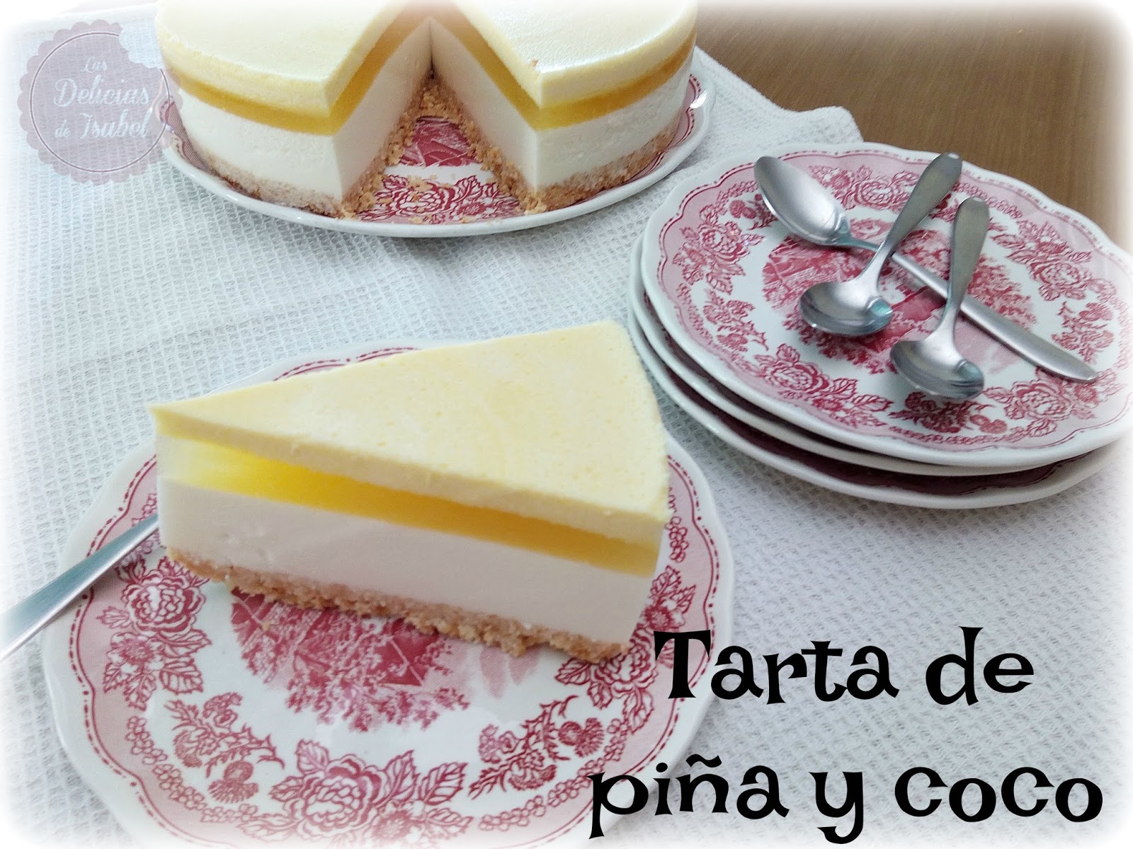Tarta de piña y coco | Las Delicias de Isabel
