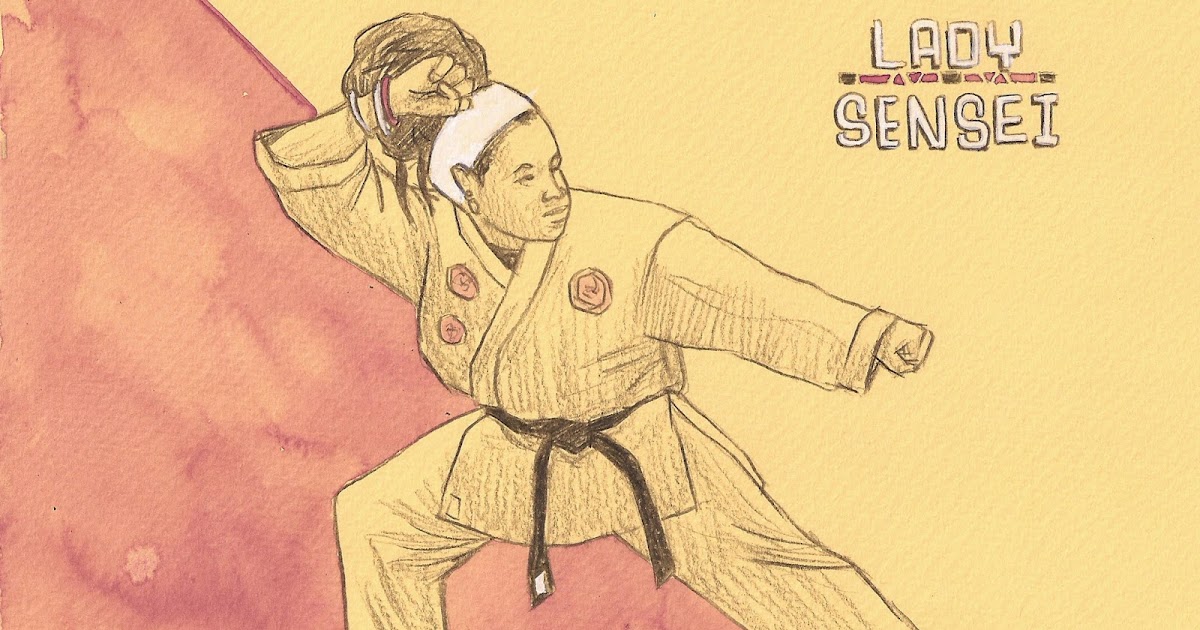 Investigate.Conversate. Illustrate: Who is She? 25- Lady Sensei