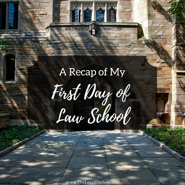 My First Day of Law School - The Legal Duchess