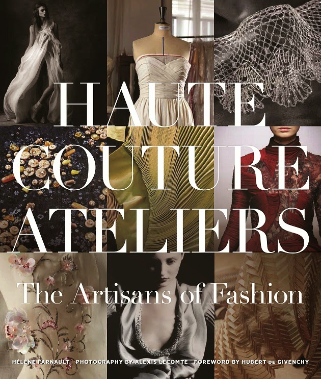 Mix and Chic: Book review- Haute Couture Ateliers: The Artisans Of Fashion!