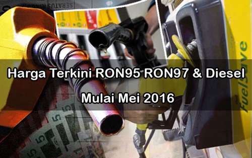 Harga Terkini Minyak Petrol Mulai 1 Mei 2016