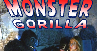 Hollywood Gorilla Men: Monster Gorilla stalks the Amazon.....