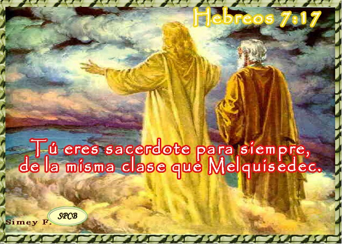 Palabra de Dios: Jesús, sacerdote como Melquisedec (Hebreos 7:1-3, 15-17)