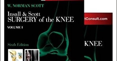 Insall & Scott Surgery of the Knee, 2-Volume Set, 6e ~ berrytokojurnal