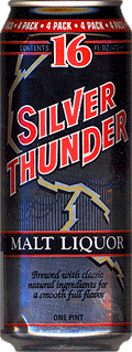 Alcohol Brands: SILVER THUNDER MALT LIQUOR