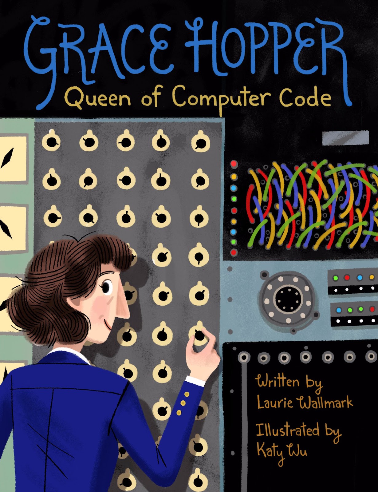 LibrisNotes: Grace Hopper: Queen of Computer Code by Laurie Wallmark