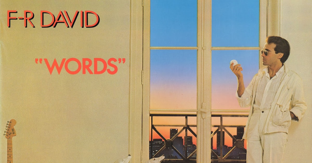 MUSICANAVEIA FLAC: F.R. David - Words(1982) Expanded Edition By EuMermo ...