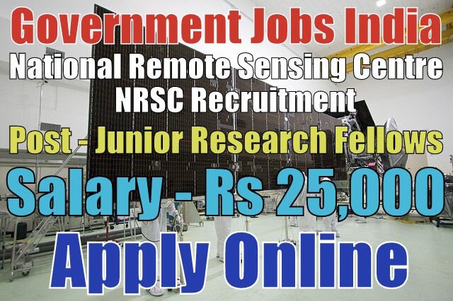 National Remote Sensing Centre NRSC Recruitment 2017 | Government Jobs ...