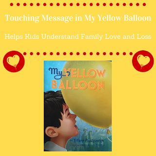 Touching Message in My Yellow Balloon Helps Kids Understand Family Love ...