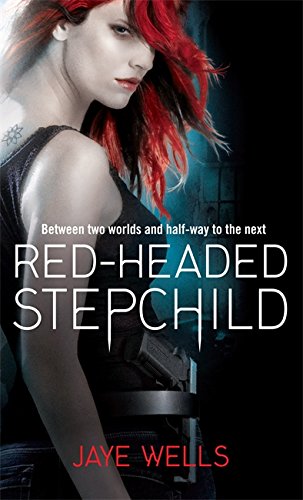 Feeling Fictional: Review: Red-Headed Stepchild - Jaye Wells