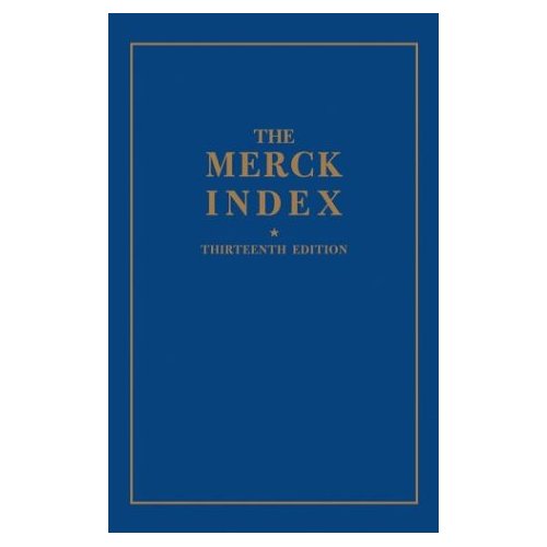 The Merck Index: An Encyclopedia of Chemicals, Drugs, and Biologicals ...