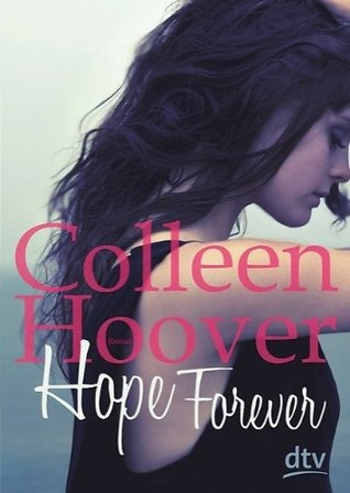Anruba: Steckbrief: Hope Forever von Colleen Hoover