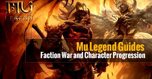 Mu Legend Guides Faction War and Character Progression