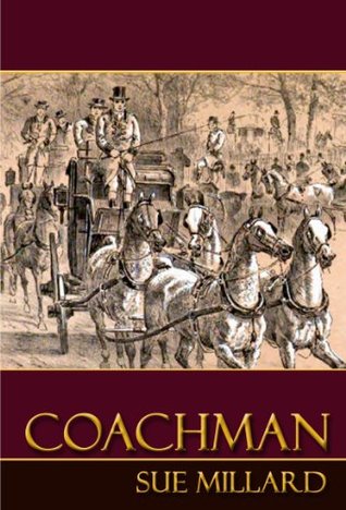 A Darn Good Read: Book Review: Coachman by Sue Millard