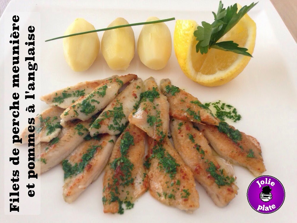 Jolie Plate: Filets de perche meunière et pommes à l'anglaise