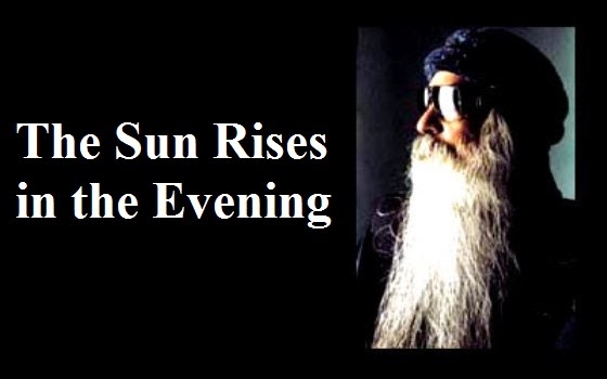 Osho Rajneesh Book "The Sun Rises in the Evening" - Bhagwan Shree Rajneesh