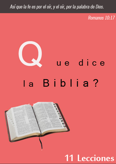QUE DICE LA BIBLIA?