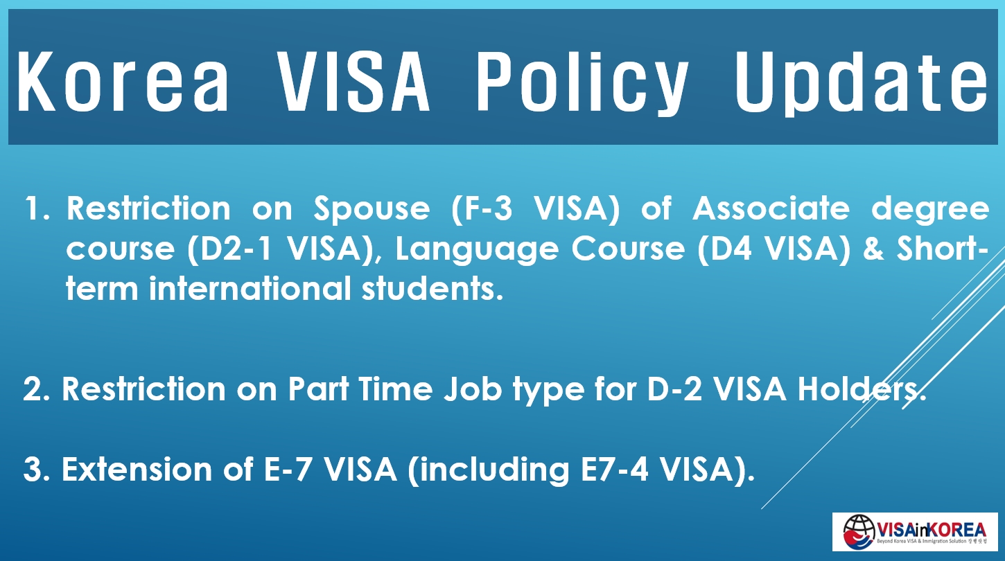 KOREA VISA Policy Update (E7 VISA D2 VISA D4 VISA)(E7비자)