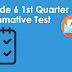 Grade 6 1st Quarter Summative Tests - Deped Tambayan