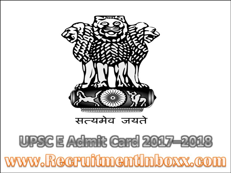 Download UPSC E Admit Card 2017–18 |Online CDS/NDA Exams Entrance Card ...