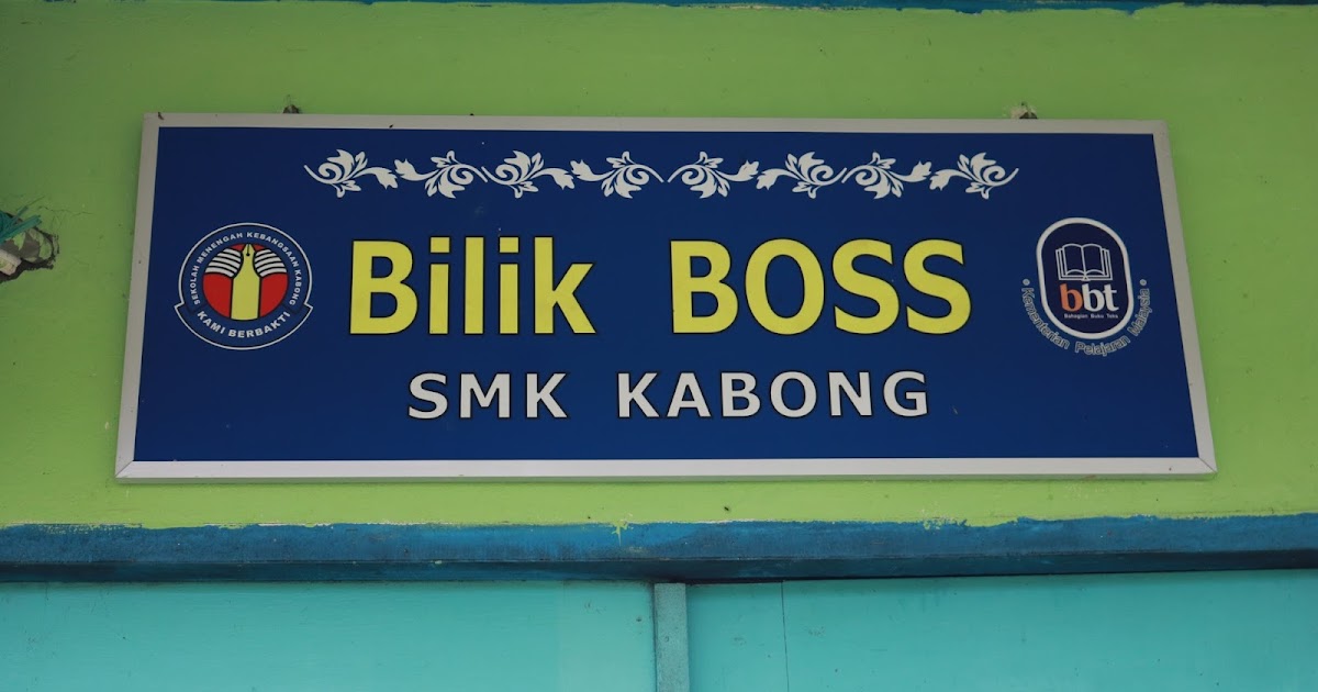 Selamat Datang ke Blog Bilik Operasi SPBT Sekolah (BOSS) SMK Kabong ...