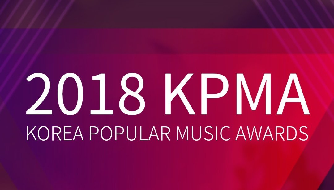 KPMA 2018: Ganadores de los Korea Popular Music Awards - BA NA NA: Noticias de K-Pop en español