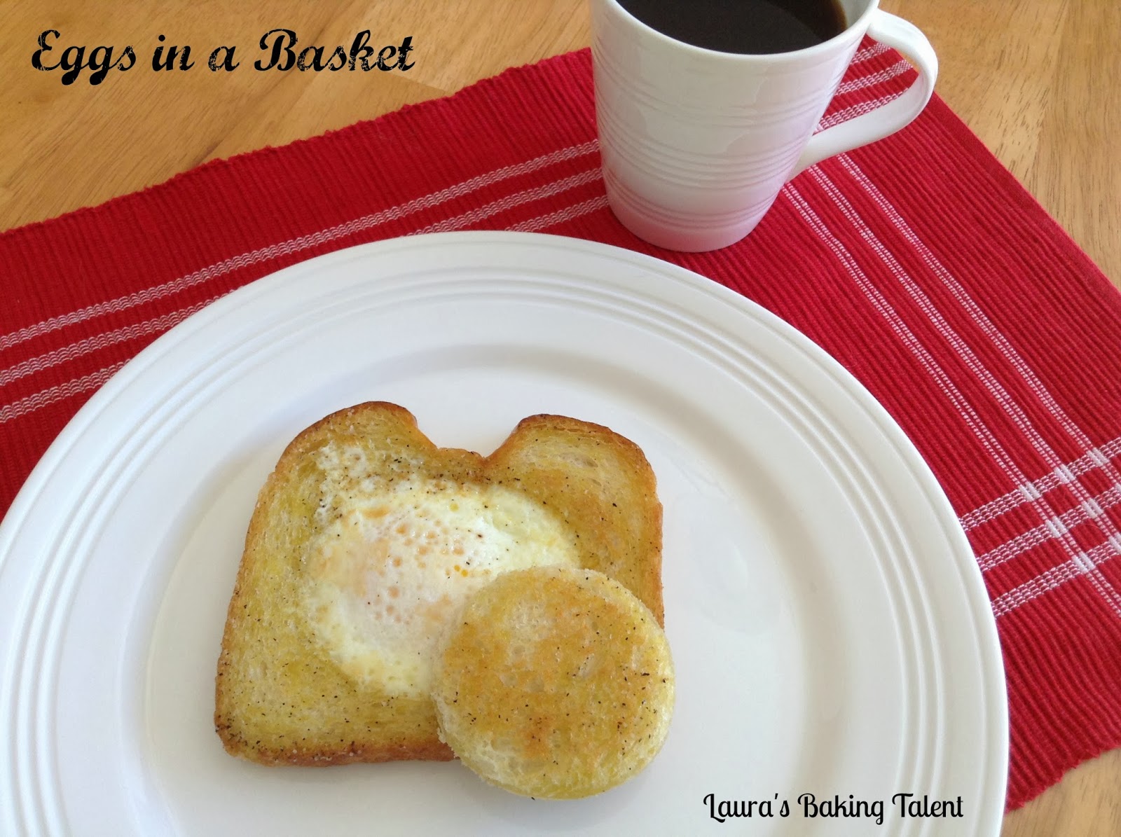 Laura's Baking Talent: Eggs in a Basket