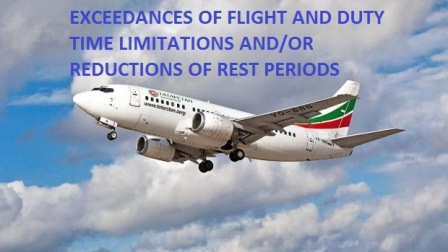 EXCEEDANCES OF FLIGHT AND DUTY TIME LIMITATIONS AND/OR REDUCTIONS OF ...