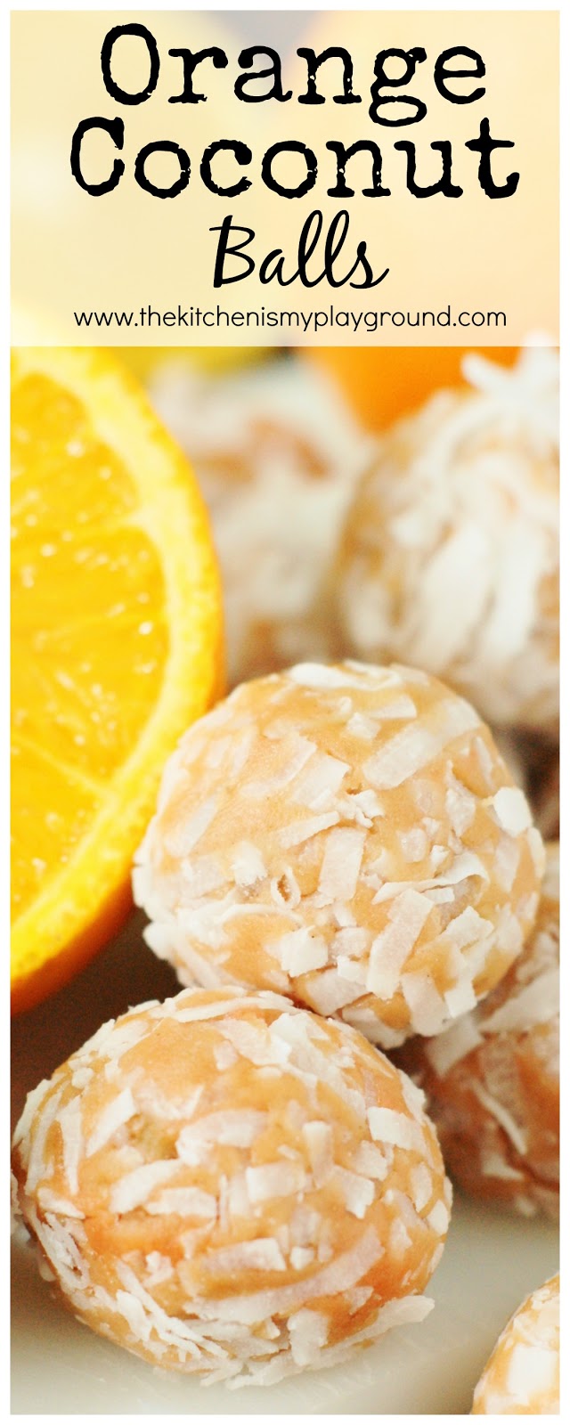Orange-Coconut Balls | The Kitchen is My Playground