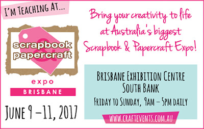 Happy Daks! Natalie May.: Brisbane Scrapbook & Papercraft Expo 2017