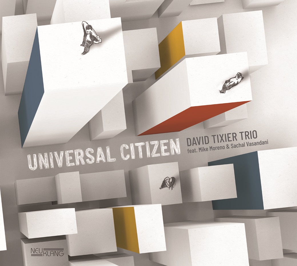 Republic of Jazz: David Tixier Trio - Universal Citizen (BAUER STUDIOS ...