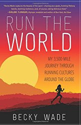 Run the World by Becky Wade