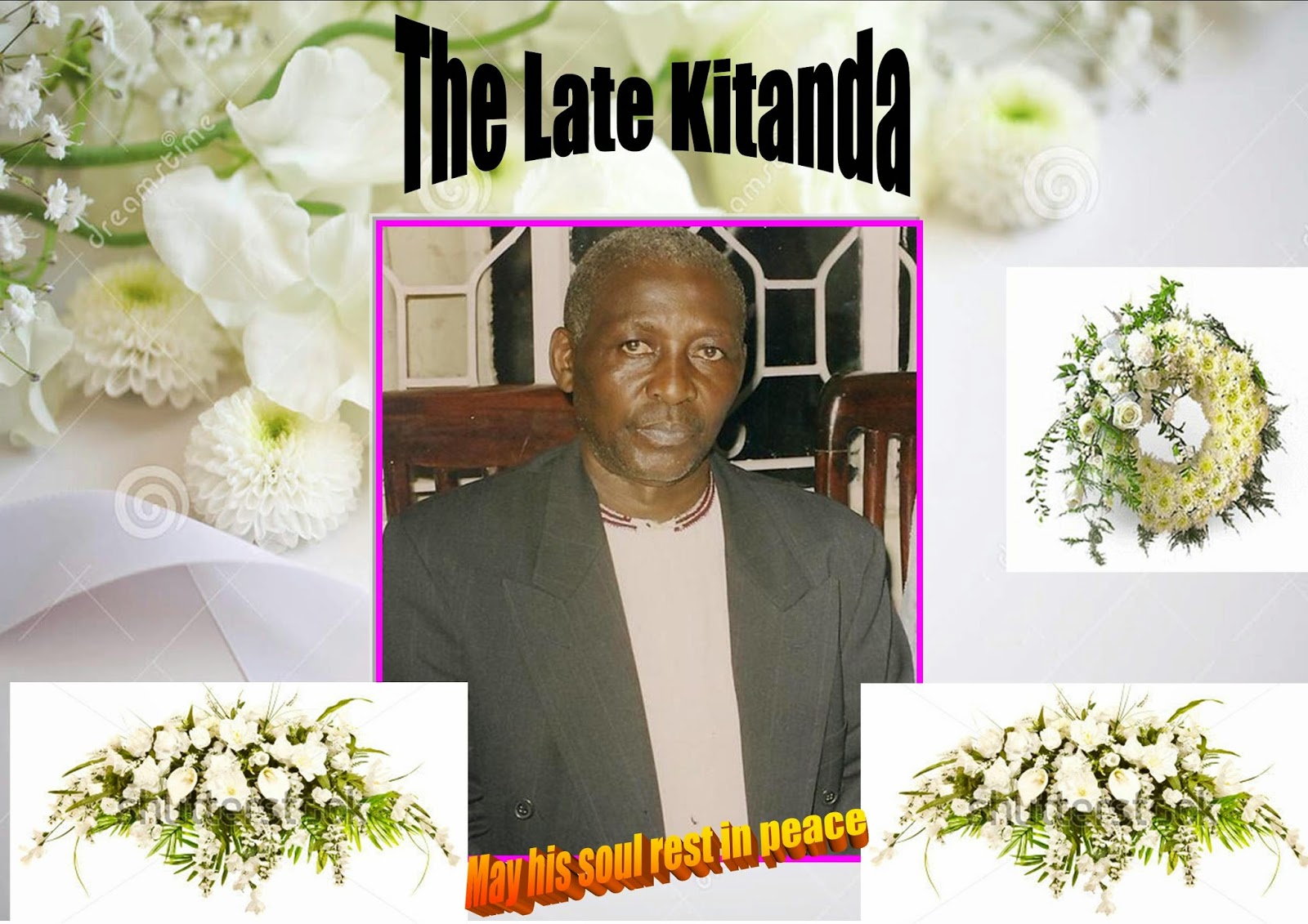 HE CARETH FOR YOU: IT IS SO SAD, JOHN KITANDA OF MASAJJA HAS PASSED ON