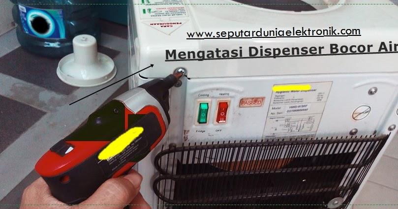 Mengatasi Dispenser Bocor Air