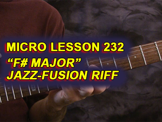 Micro Lesson 232: "F# Major" Jazz-Fusion Riff | Creative Guitar Studio