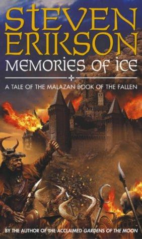 Val's Random Comments: Memories of Ice - Steven Erikson